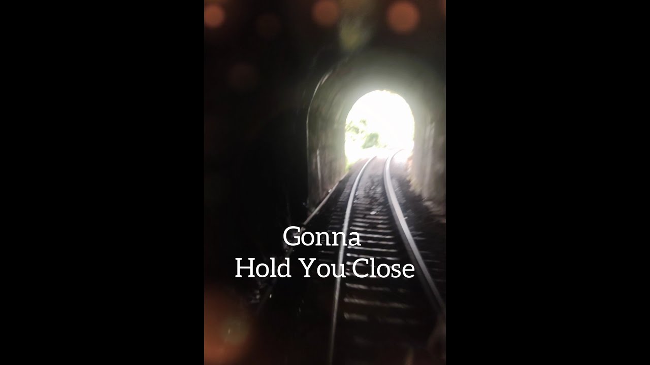 Gonna hold you close - YouTube