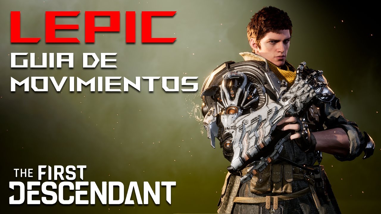 Guía básica: Lepic | The First Descendant - YouTube