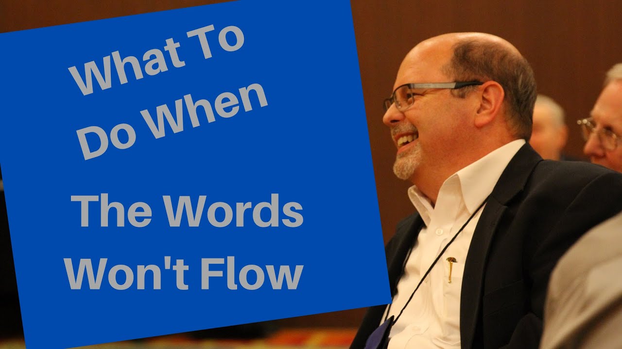 What To Do When The Words Won't Flow - YouTube