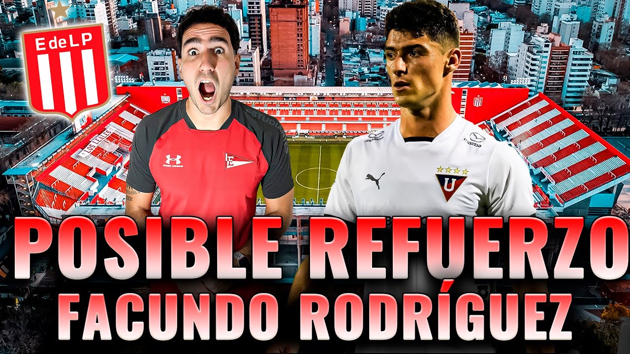 #Estudiantes FACUNDO RODRIGUEZ posible REFUERZO / Conocemos al defensor ...