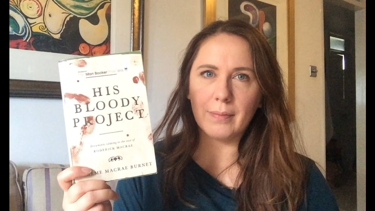 Victoria's Book Review: His Bloody Project by Graeme Macrae Burnet ...