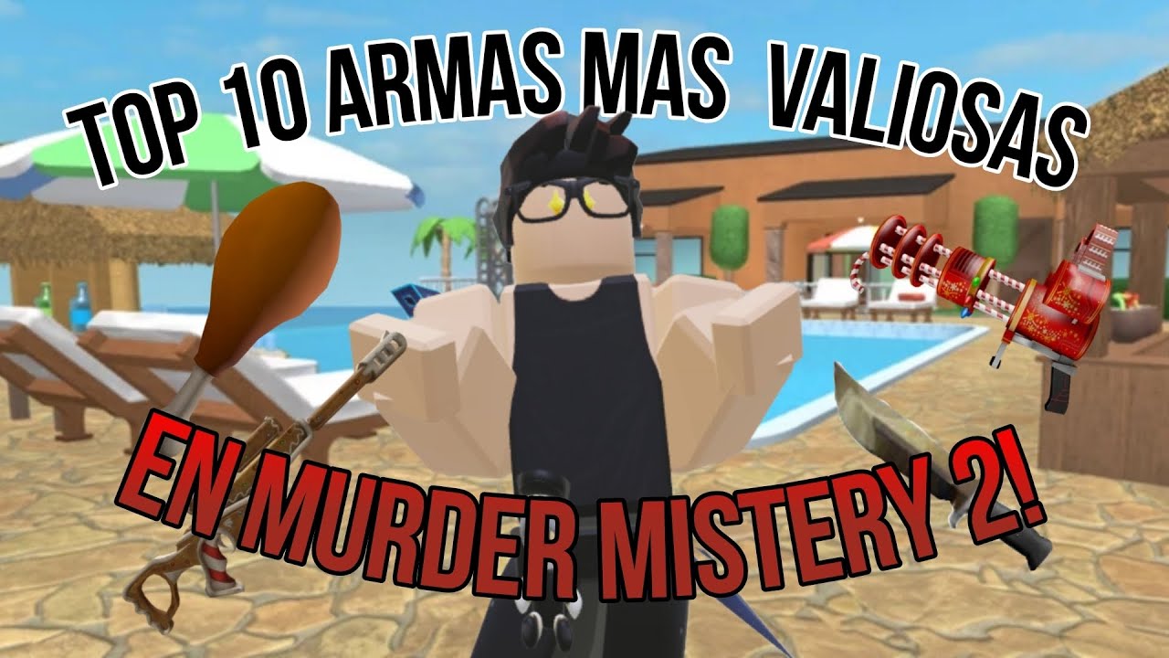 🔫TOP 10 Armas Mas VALIOSAS En MM2!📈 [Roblox] - YouTube