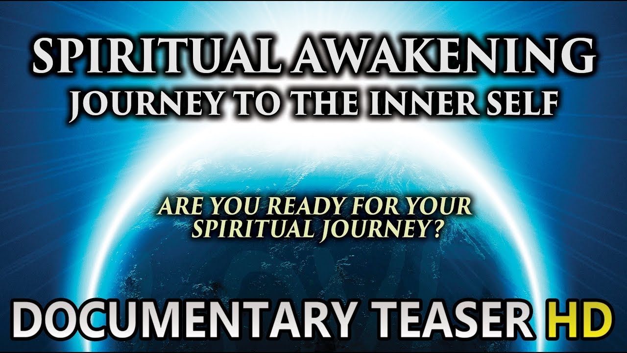 Spiritual Awakening: Journey to the Inner Self DOCUMENTARY TEASER - YouTube
