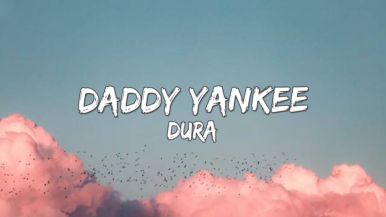 Dura - Daddy Yankee (Letra/Lyrics) 🎵 - YouTube
