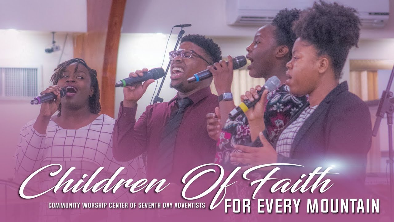 CWC SDA featuring Children Of Faith - For Every Mountain - YouTube