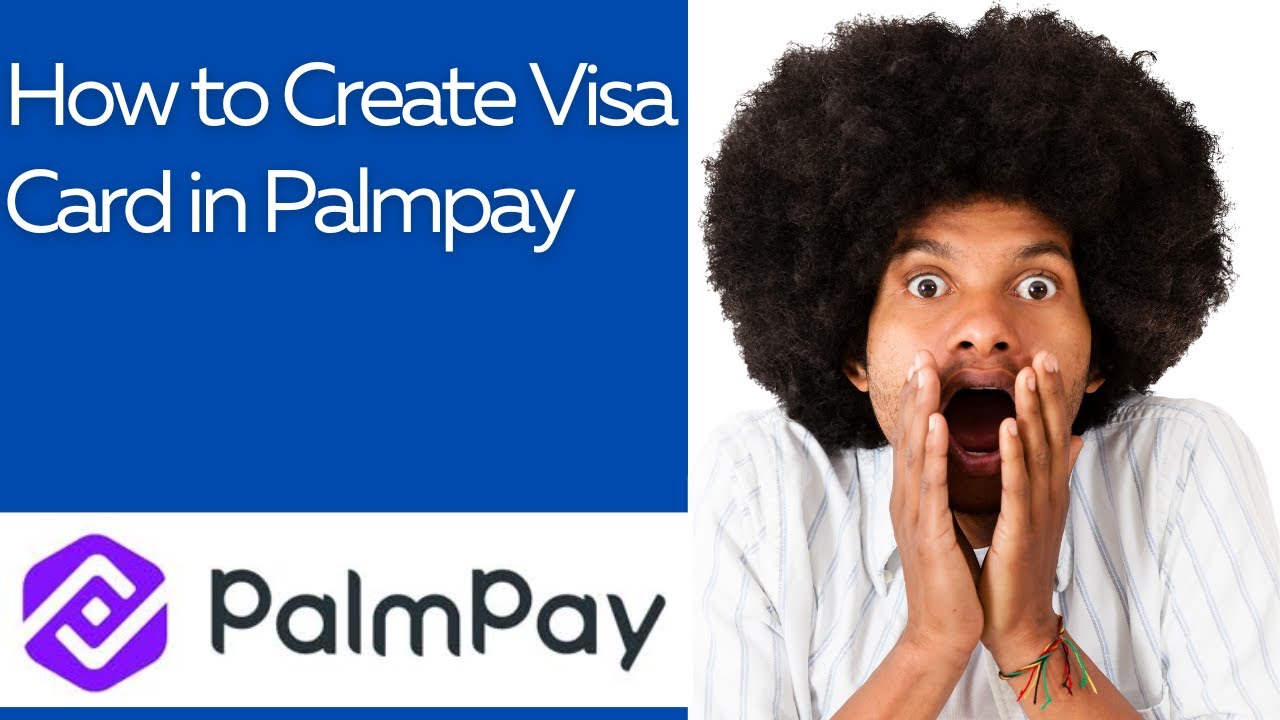 How to Create Visa Card in Palmpay - YouTube