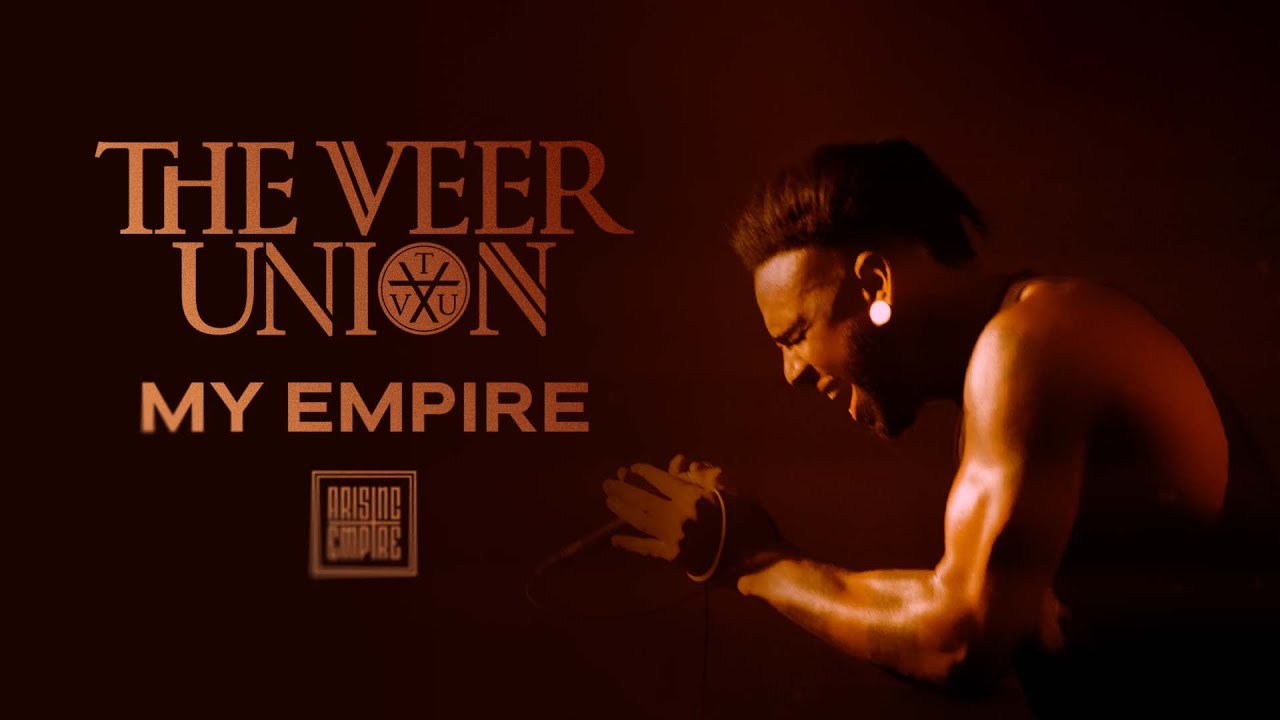 THE VEER UNION - My Empire (OFFICIAL VIDEO) - YouTube Music