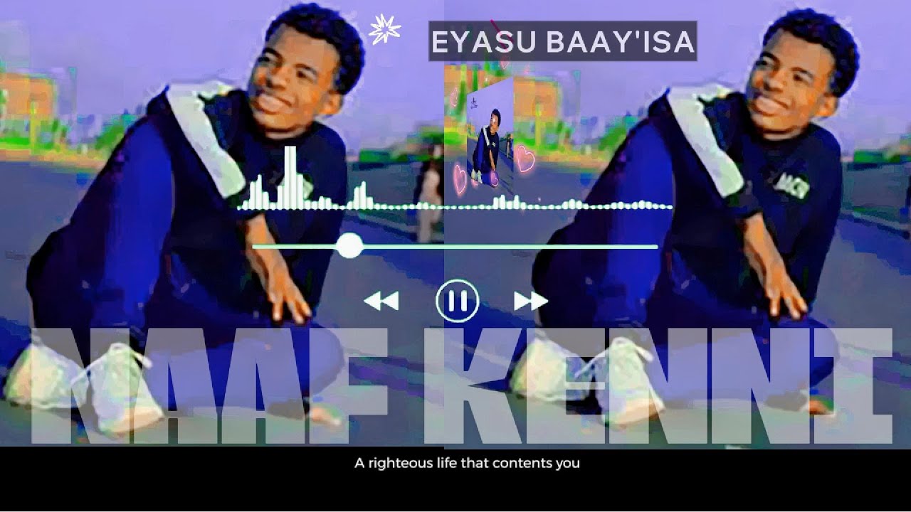 EYASU BAYISA - NAAF KENNI - YouTube