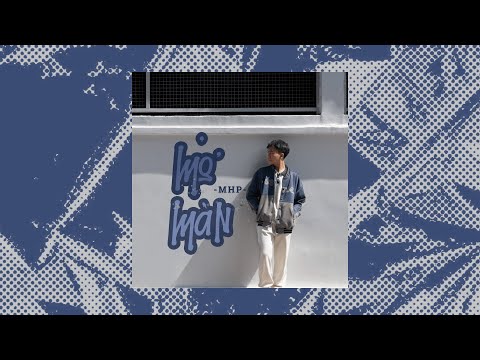 MHP - Mở màn (Official Lyrics Video)