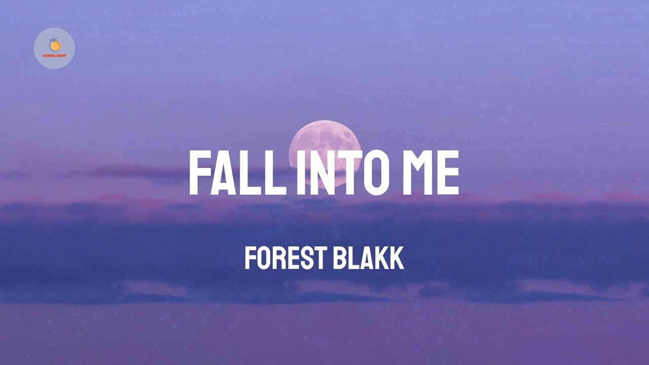 Forest Blakk - Fall Into Me (Lyric Video) - YouTube
