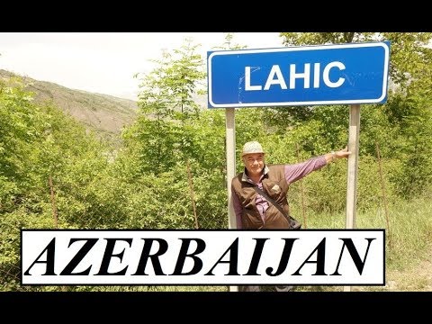 Azerbaijan/Lahic-Lahij (Greater Caucasian Village) Part 15