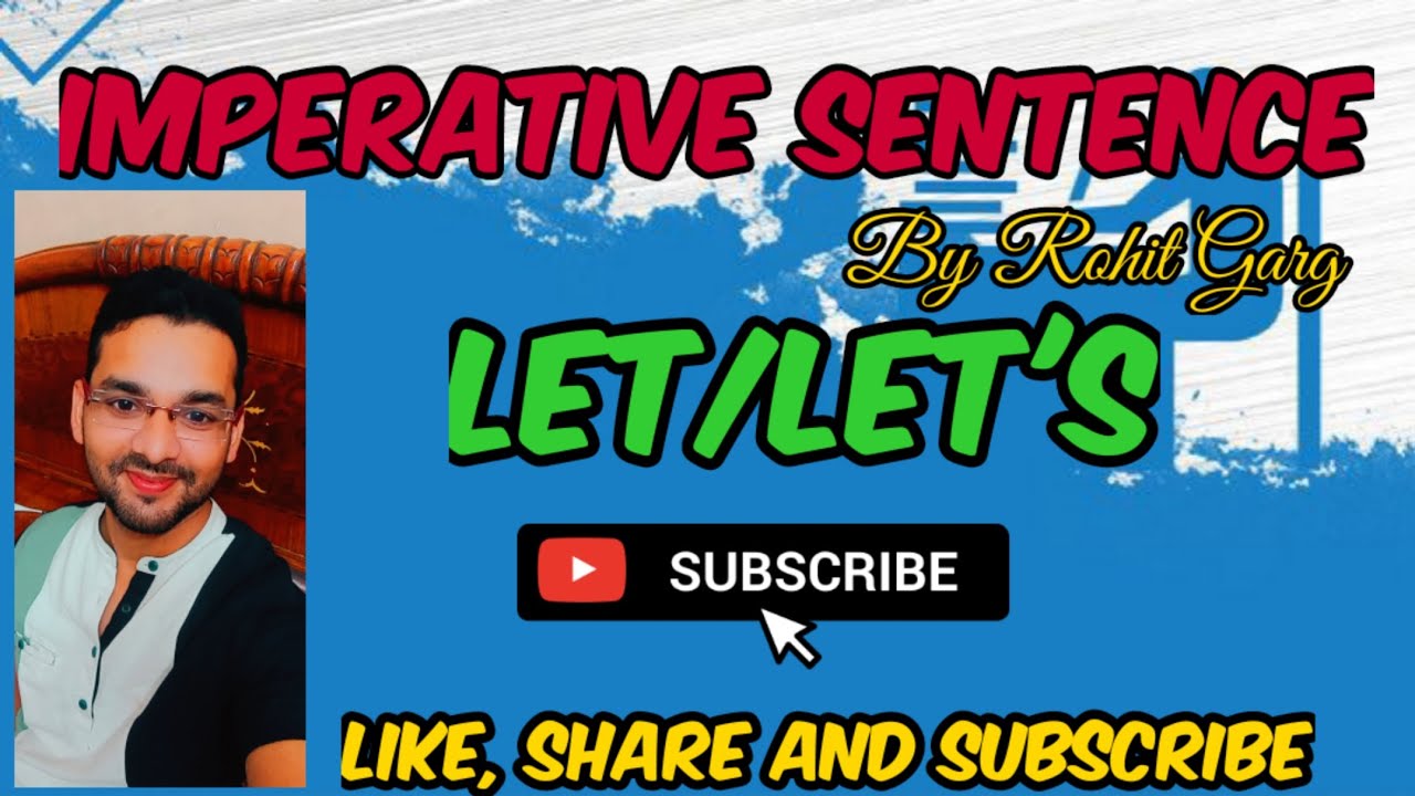 Imperative sentence| let, let us by Rohit Garg. - YouTube