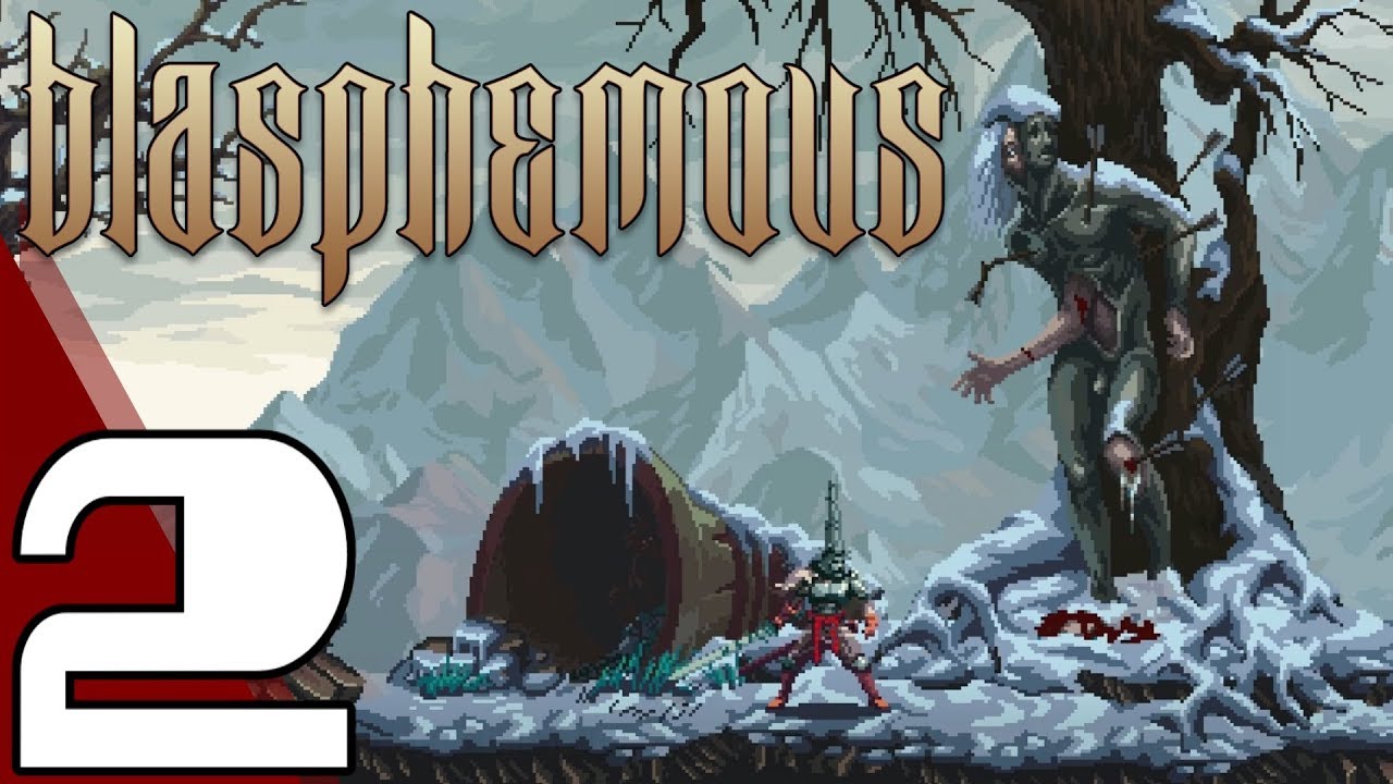 Blasphemous PART 2: Desecrated Cistern & Where Olive Trees Wither (No ...