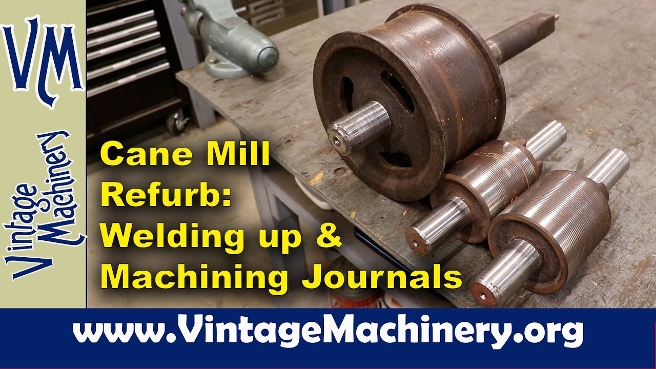 Cane Mill Roller Refurb: Welding up Journals and Machining them Back ...
