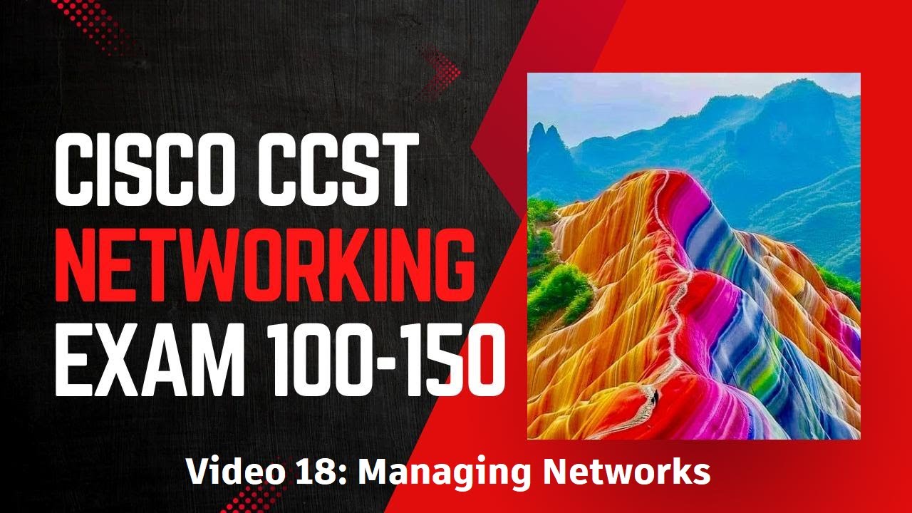 18: Cisco CCST Networking: Managing Networks - YouTube