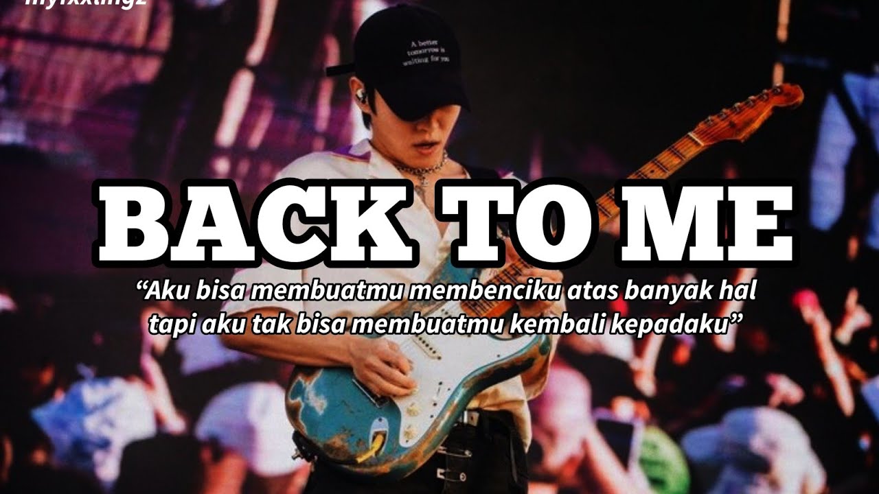 THE ROSE - BACK TO ME Lirik Terjemahan Indonesia - YouTube