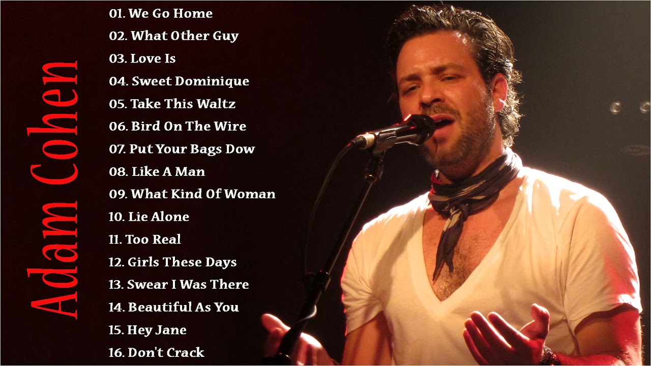 Adam Cohen Greatest Hits Full Album || The Best Songs Of Adam Cohen ...