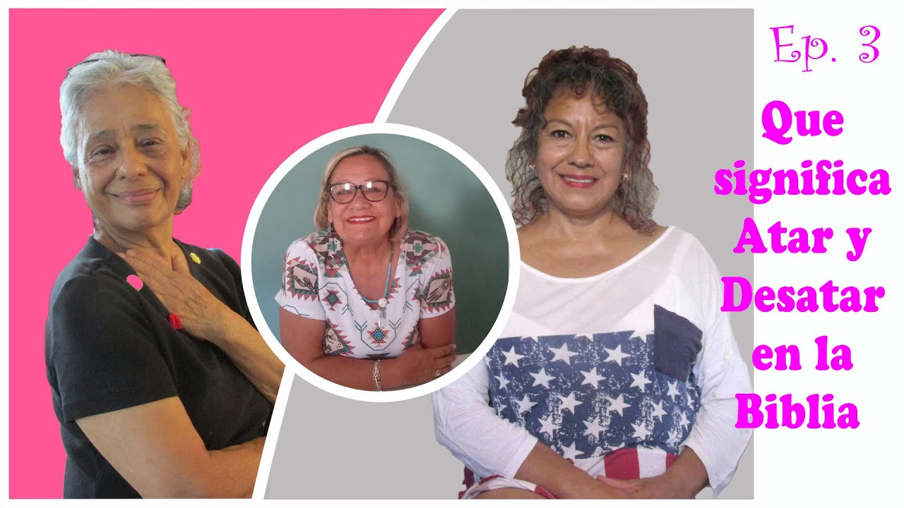 Ep. 3 Qué significa atar y desatar en la Biblia? - YouTube