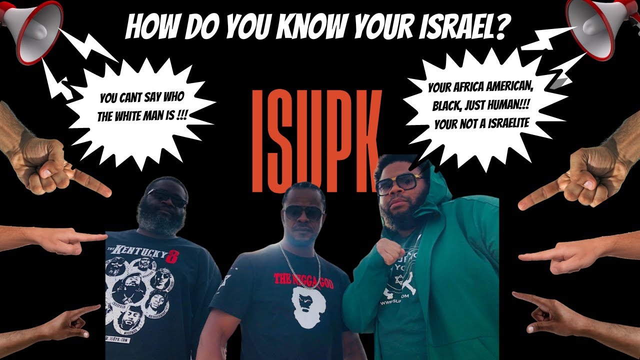 How do you Know.. Who are the Israelies!!! #isupk - YouTube