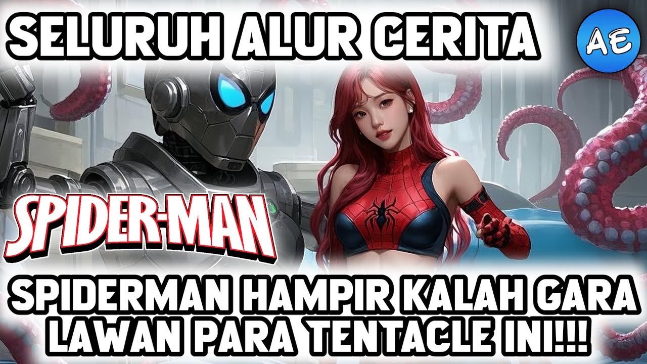 TENTACLE PEMBURU WANITA AUNT MAY JUGA DI EMBAT 😱 - ALUR CERITA FILM SPIDERMAN 2 - YouTube