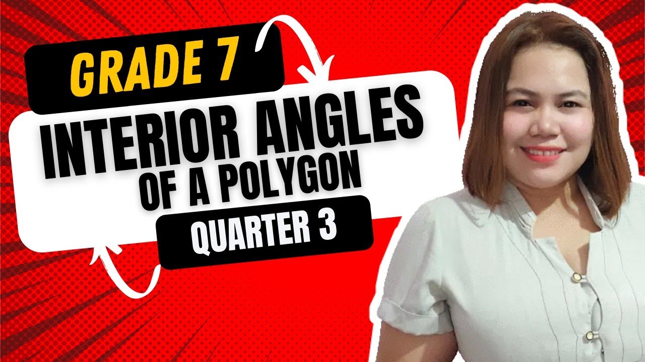INTERIOR ANGLES OF A POLYGON | GRADE 7 MATH - YouTube