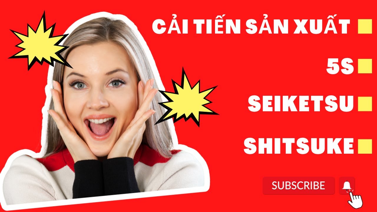 Khoá học Cải Tiến Môi Trường Sản Xuất Qua 5S - Seiketsu S4 - Săn Sóc ...