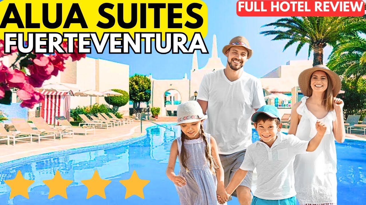 IS THIS THE BEST 4 STAR HOTEL IN FUERTEVENTURA? I STAY AT ALUA SUITES ...