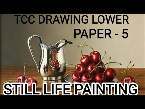 TCC DRAWING LOWER EXAM PAPER -5 # STILL LIFE PAINTING # MODEL QUESTIONS ...
