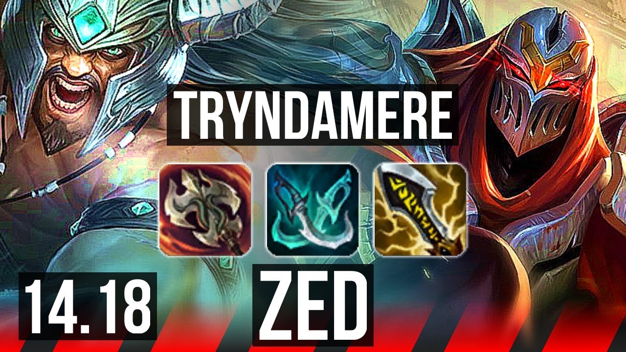TRYNDAMERE vs ZED (TOP) | 5/0/11, 4k comeback, Rank 15 Trynda | NA ...