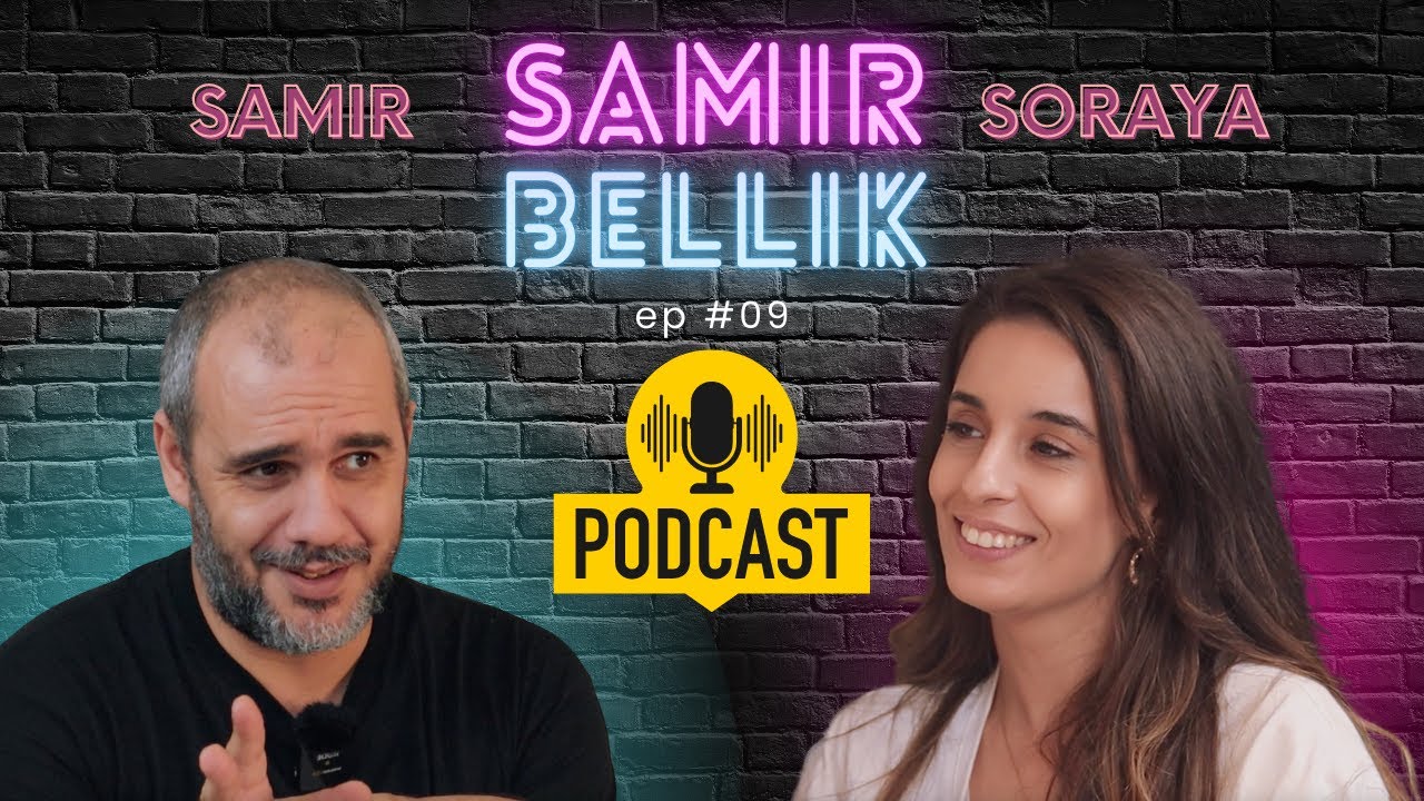 Samir Bellik Podcast - Soraya Entrepreneur et Créatrice de Contenu SBP ...