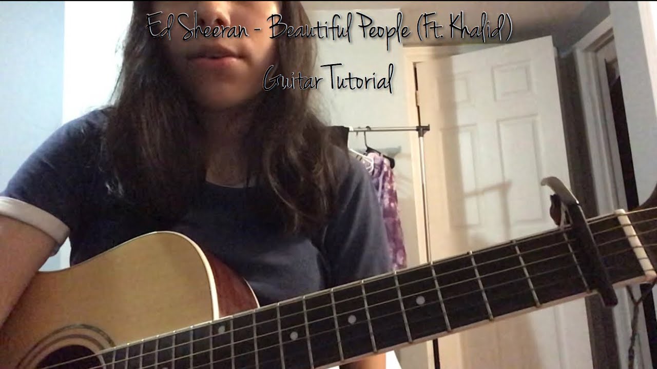 Ed Sheeran - Beautiful People (Ft. Khalid) (Guitar Tutorial) - YouTube