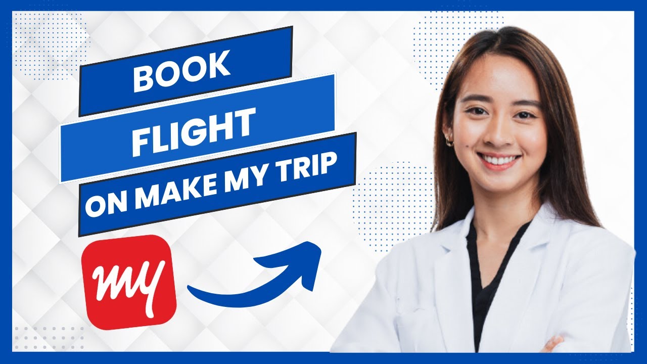 How to Book Flight on Make My Trip (Full Guide) - YouTube
