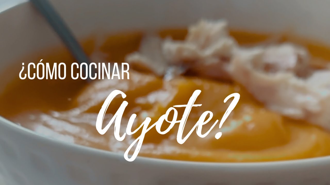 ¿Cómo cocinar AYOTE? RAPIDO Y SENCILLO - YouTube