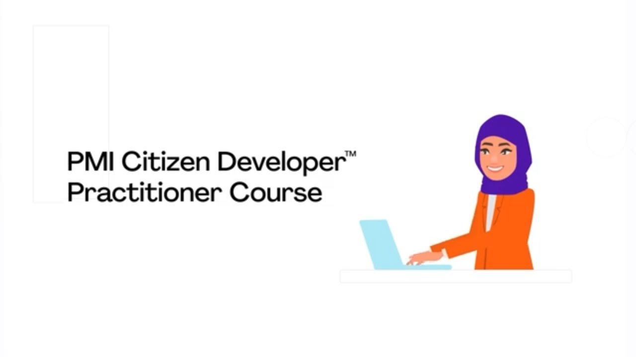 PMI Citizen Developer Practitioner Course - YouTube