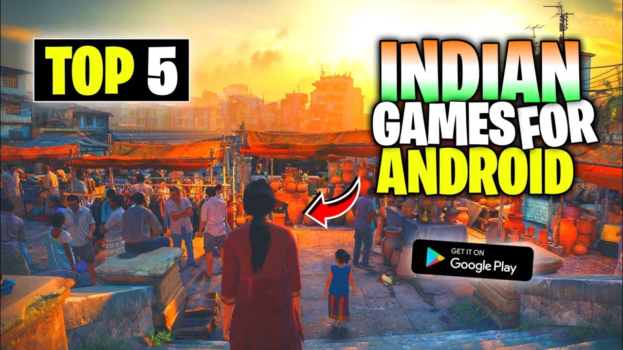 TOP 5 BEST INDIA GAMES FOR ANDROID | IN 2024 - YouTube
