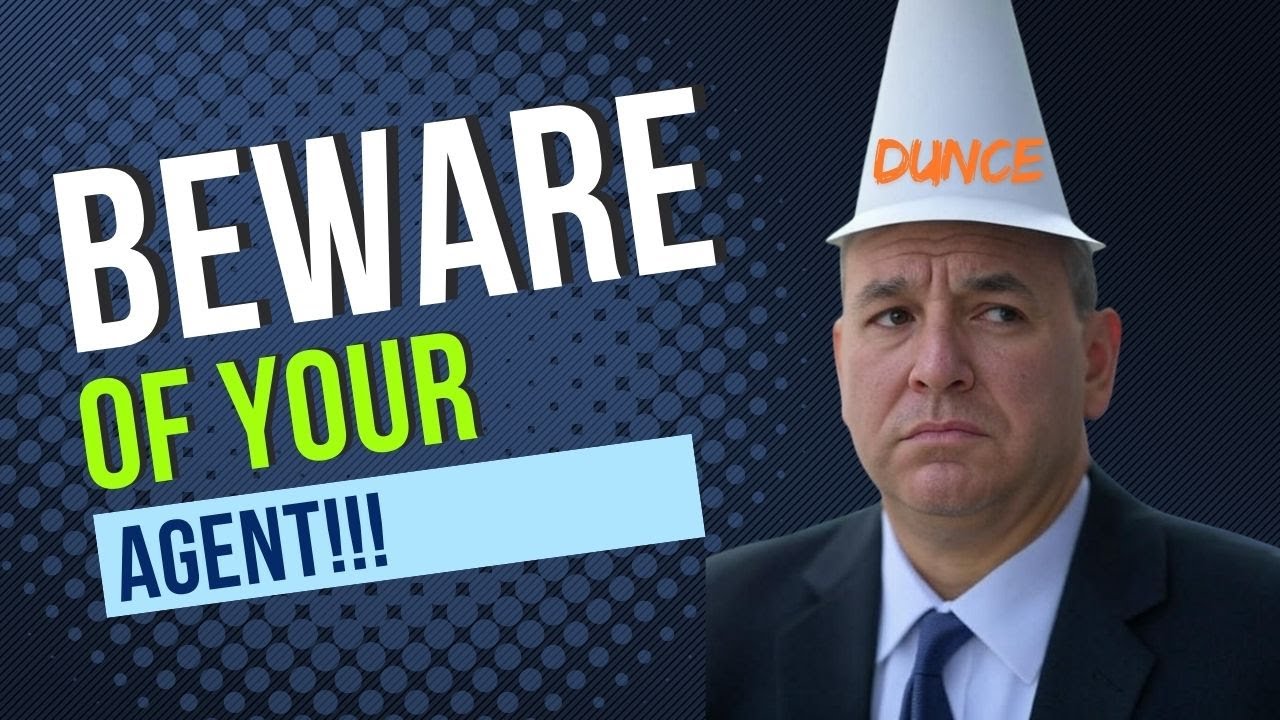 Beware Of Your Agent: The Hidden Risk Sabotaging Your Real Estate Deal ...