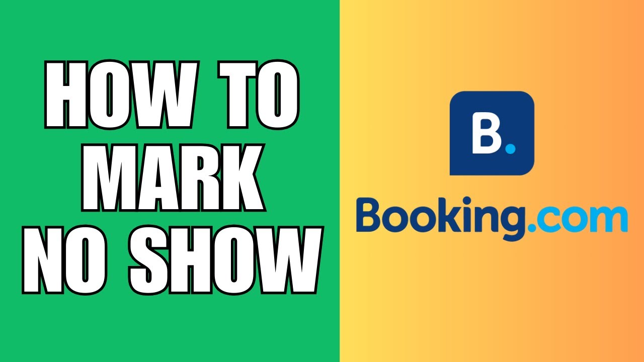 How To Mark No Show On Booking.Com - YouTube