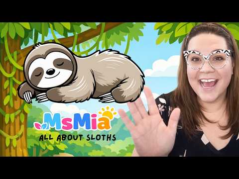 Ms Mia Learns About Sloths! | Fun Animal Facts for Toddlers 🦥 Educational Kids Video