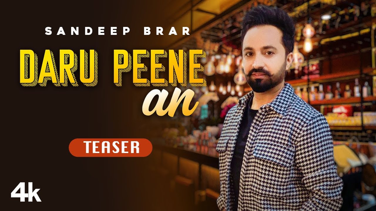 Daaru Peene An (Teaser) | Sandeep Brar | SteelReels | Karan K, Brar ...