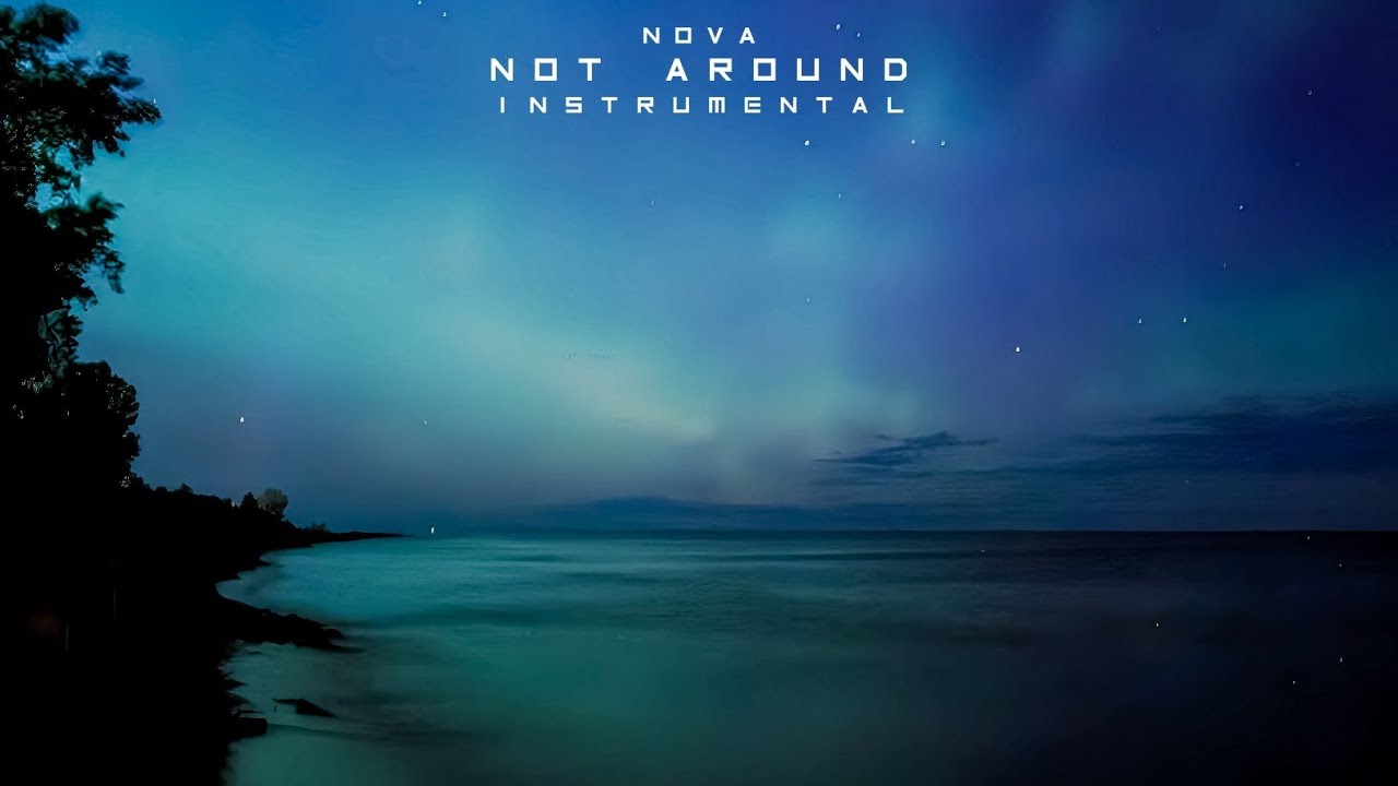 Nova - Not Around (Instrumental) - YouTube