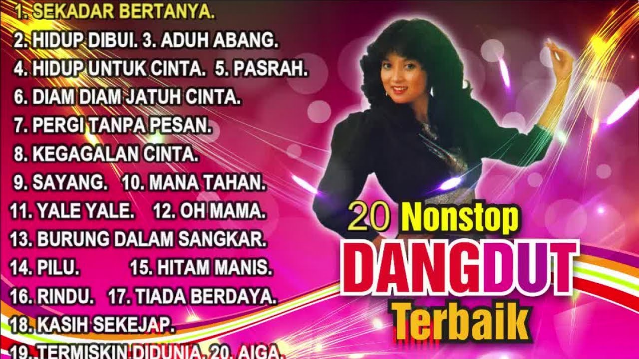 20 NONSTOP DANGDUT TERBAIK 2 - YouTube Music