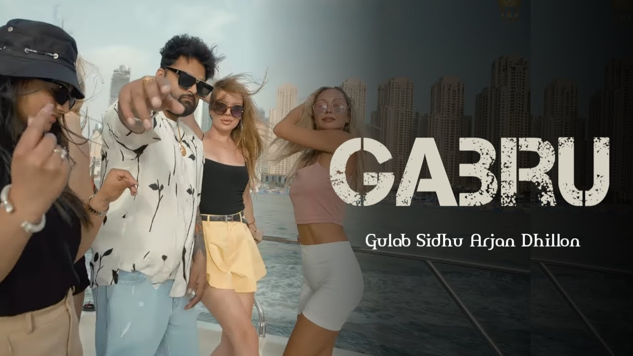 Gabru ( Full Song ) Gulab Sidhu Arjan Dhillon New Punjabi Latest Song ...