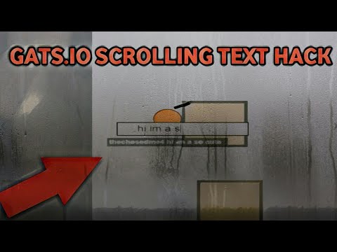 - How to Download Text Hack In Gats.io - Gats.io !!! l Hack, scrolling ...