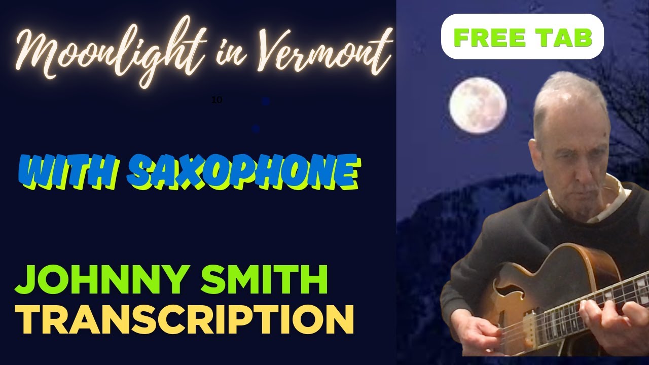 Moonlight in Vermont - Johnny Smith Version with Sax - Transcription ...