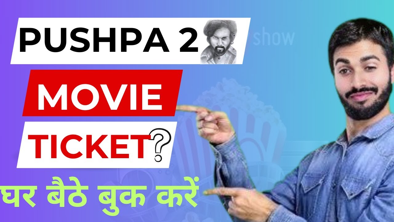 Pushpa 2 2024 Movie Ticket Book Kaise Karen Skhe 1 Minute Mein - YouTube