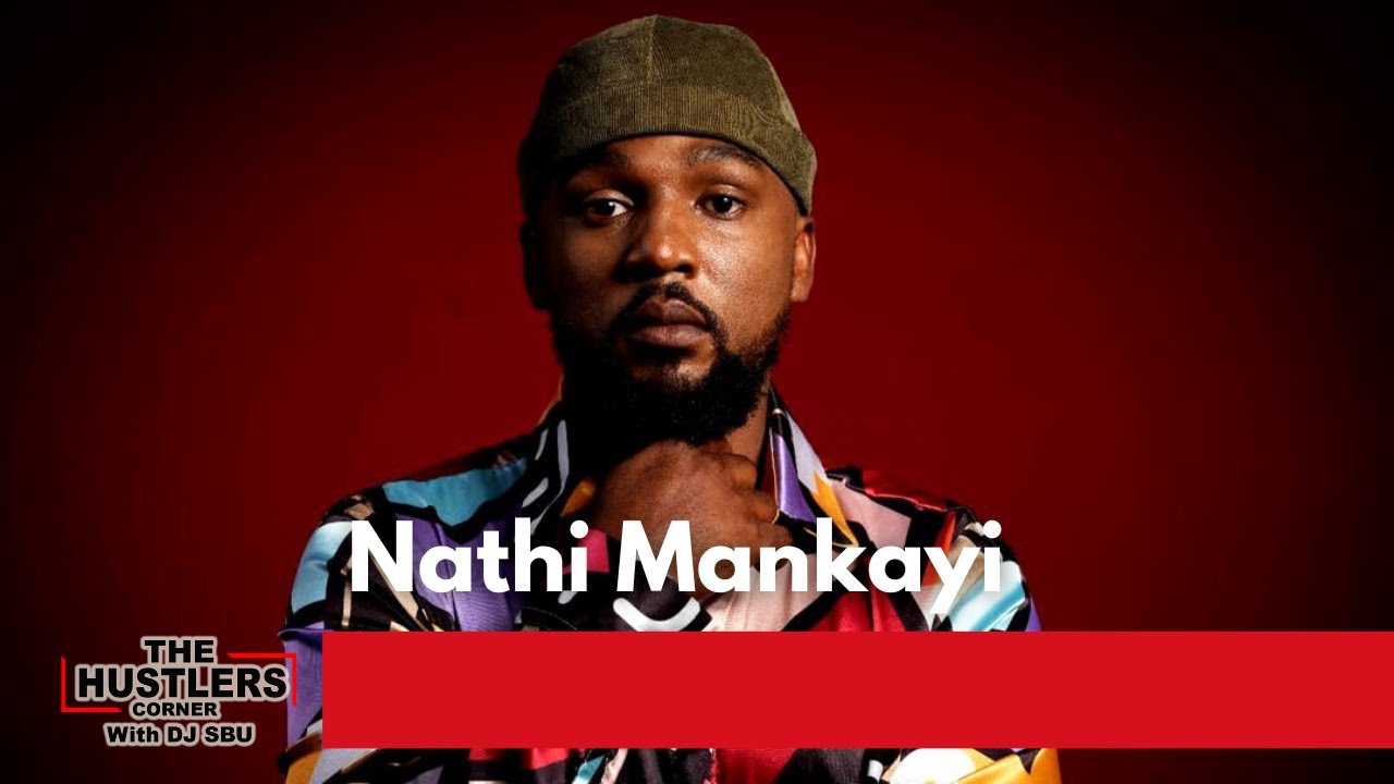 NATHI MANKAYI - My Come Up | Life in Prison, Music Saved My Life, Vusi ...