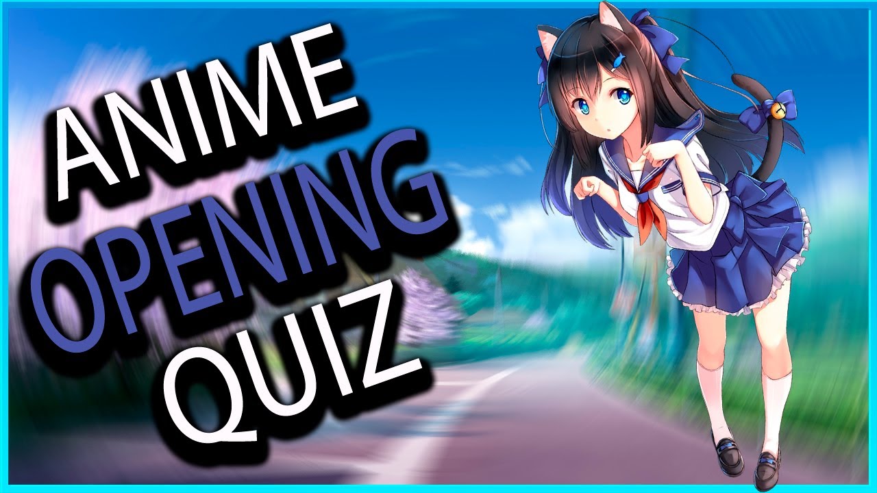 Anime Opening Quiz - 43 Openings [VERY EASY - OTAKU] - YouTube