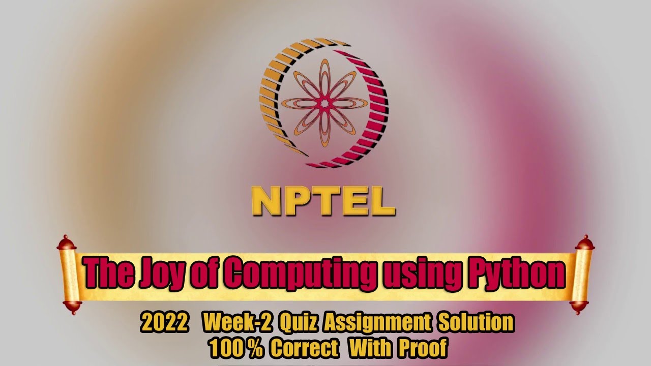 Swayam || The Joy of Computing Using Python Week-2 Quiz Assignment ...