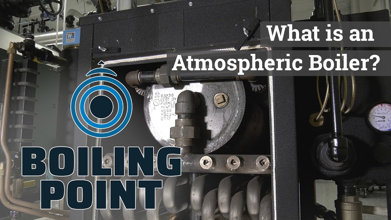 What is an Atmospheric Boiler? - Boiling Point - YouTube