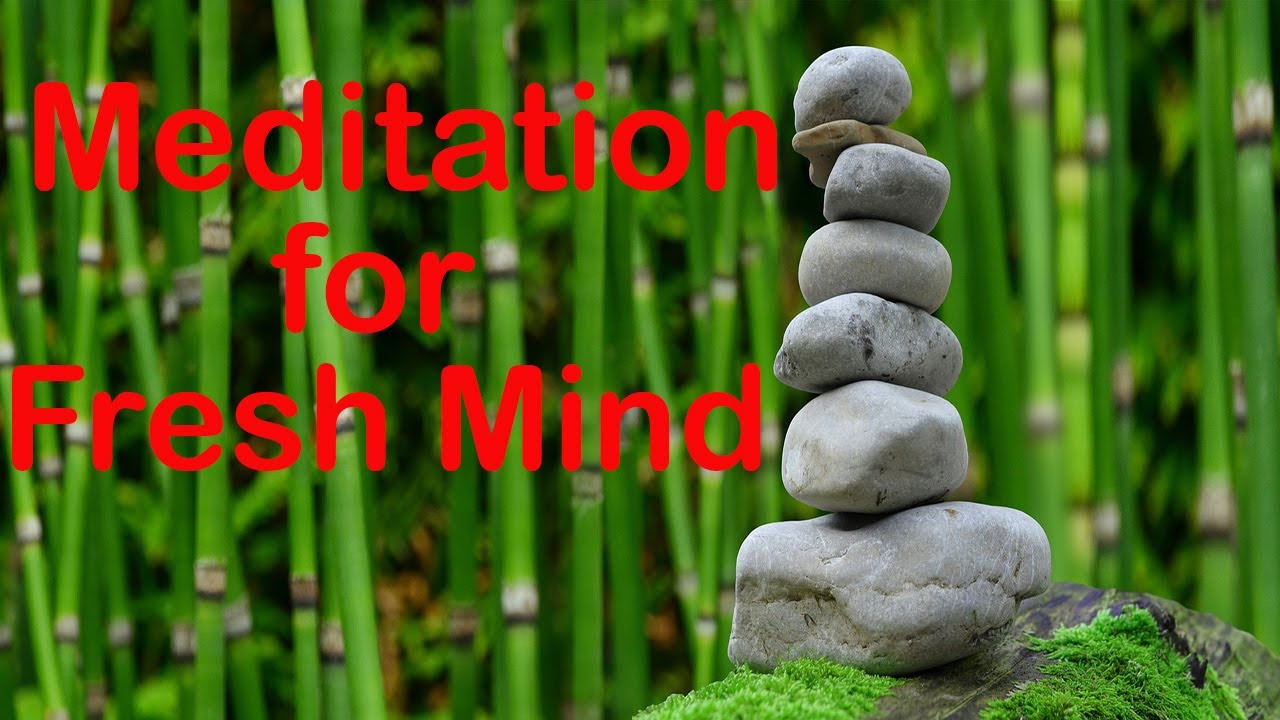 mind refresh meditation, visualization, relaxation, breathing, self ...